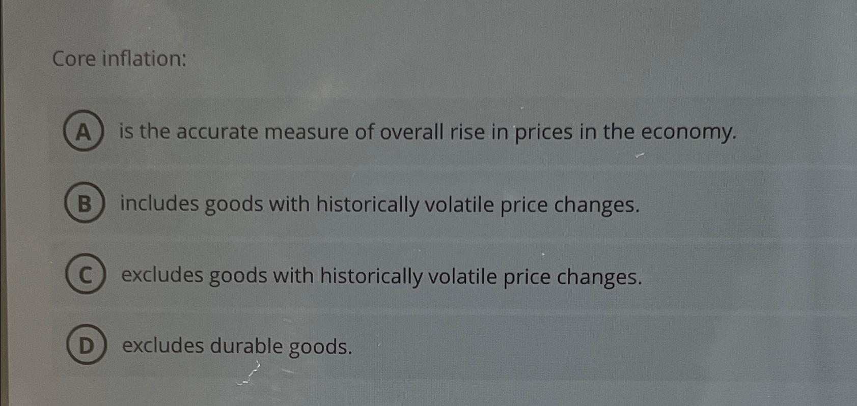 Solved Core inflation:is the accurate measure of overall | Chegg.com