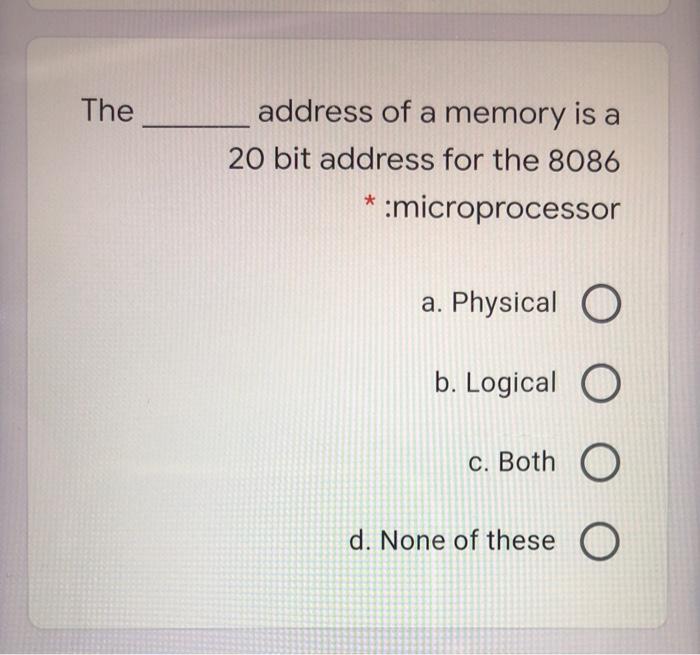 Solved The address of a memory is a 20 bit address for the | Chegg.com