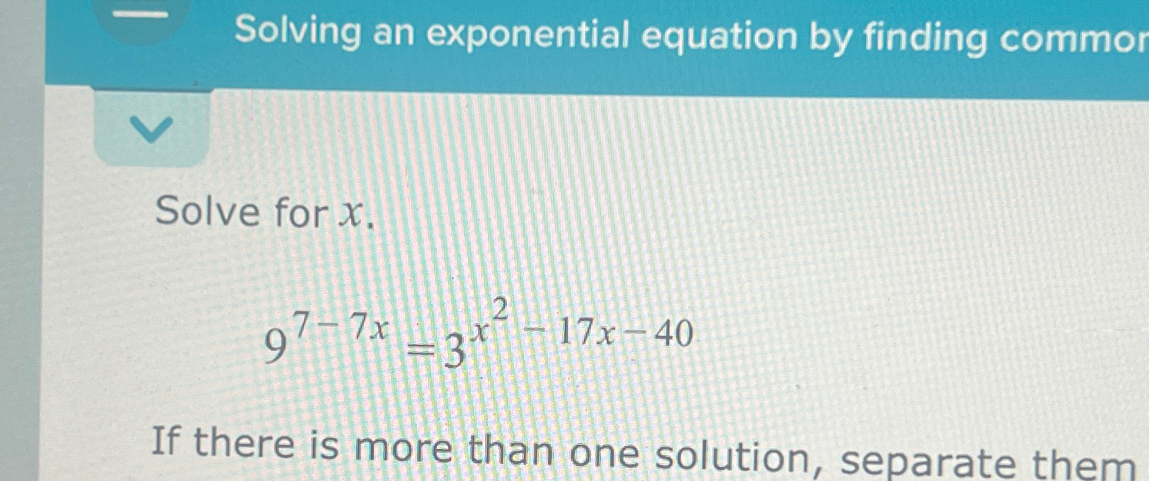 Solved Solving an exponential equation by finding | Chegg.com
