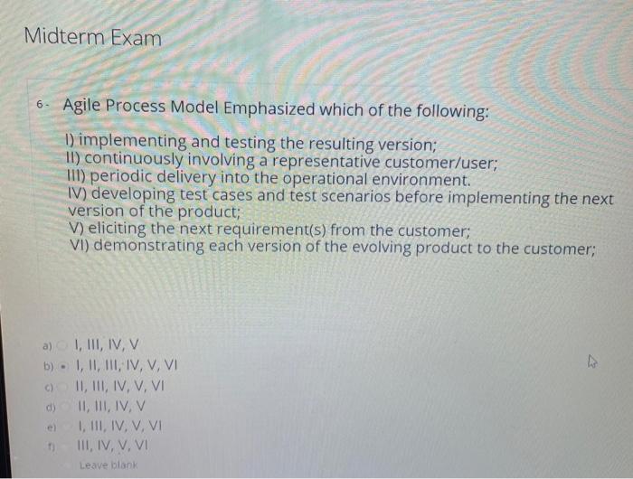 Solved 6. Agile Process Model Emphasized which of the | Chegg.com