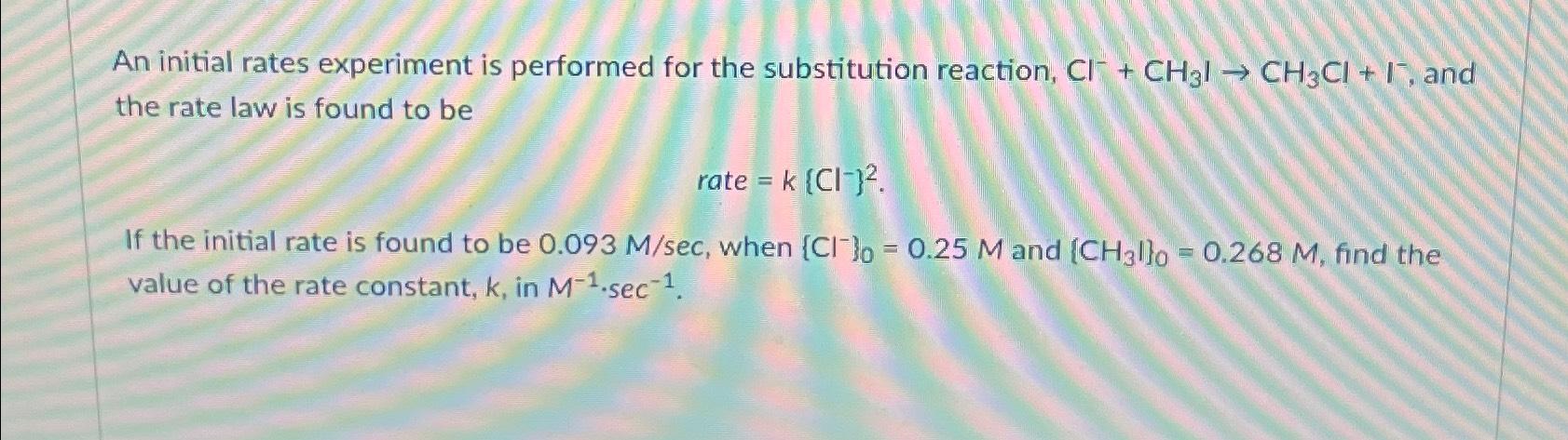 Solved An initial rates experiment is performed for the | Chegg.com