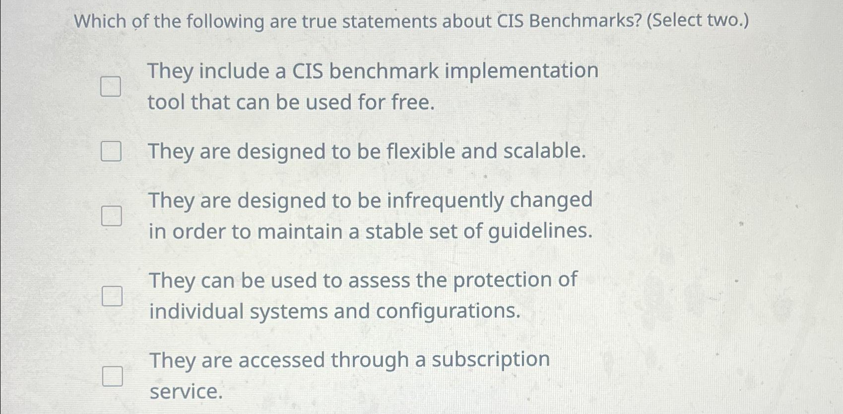 Solved Which of the following are true statements about CIS | Chegg.com