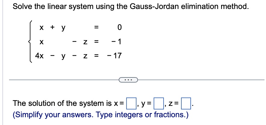 Solved Solve the linear system using the Gauss-Jordan | Chegg.com