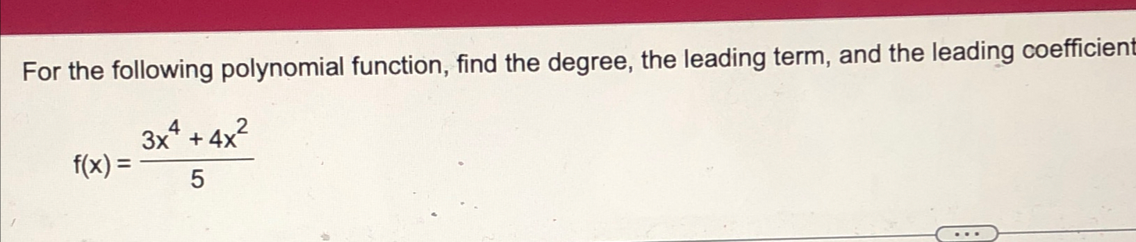 Solved For the following polynomial function, find the | Chegg.com