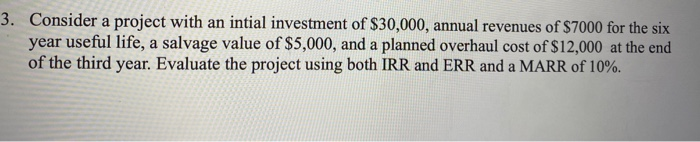 Solved 3. Consider a project with an intial investment of | Chegg.com