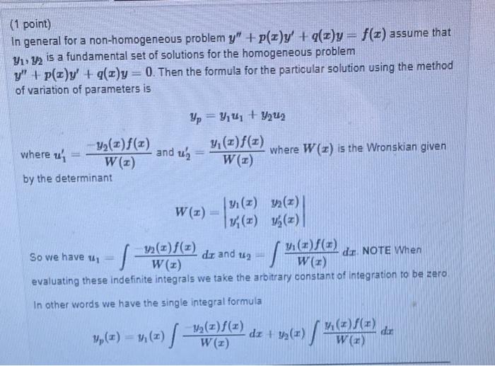 Solved (1 point) In general for a non-homogeneous problem | Chegg.com