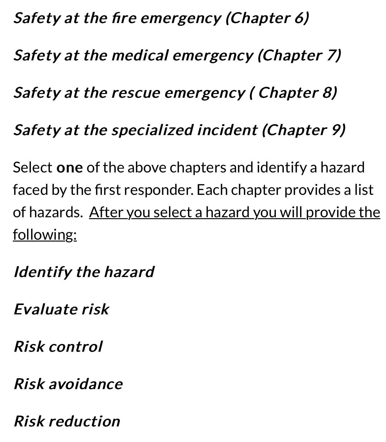 Solved Safety at the fire emergency (Chapter 6)Safety at the | Chegg.com