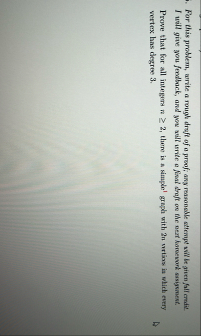 Solved For this problem, write a rough draft of a proof; any | Chegg.com