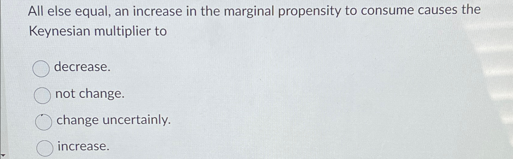 Solved All else equal, an increase in the marginal | Chegg.com