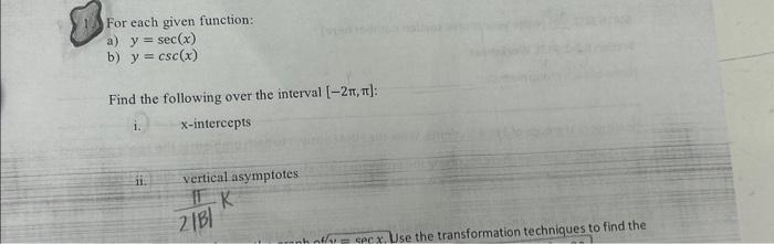 Solved For each given function: a) y=sec(x) b) y=csc(x) Find | Chegg.com