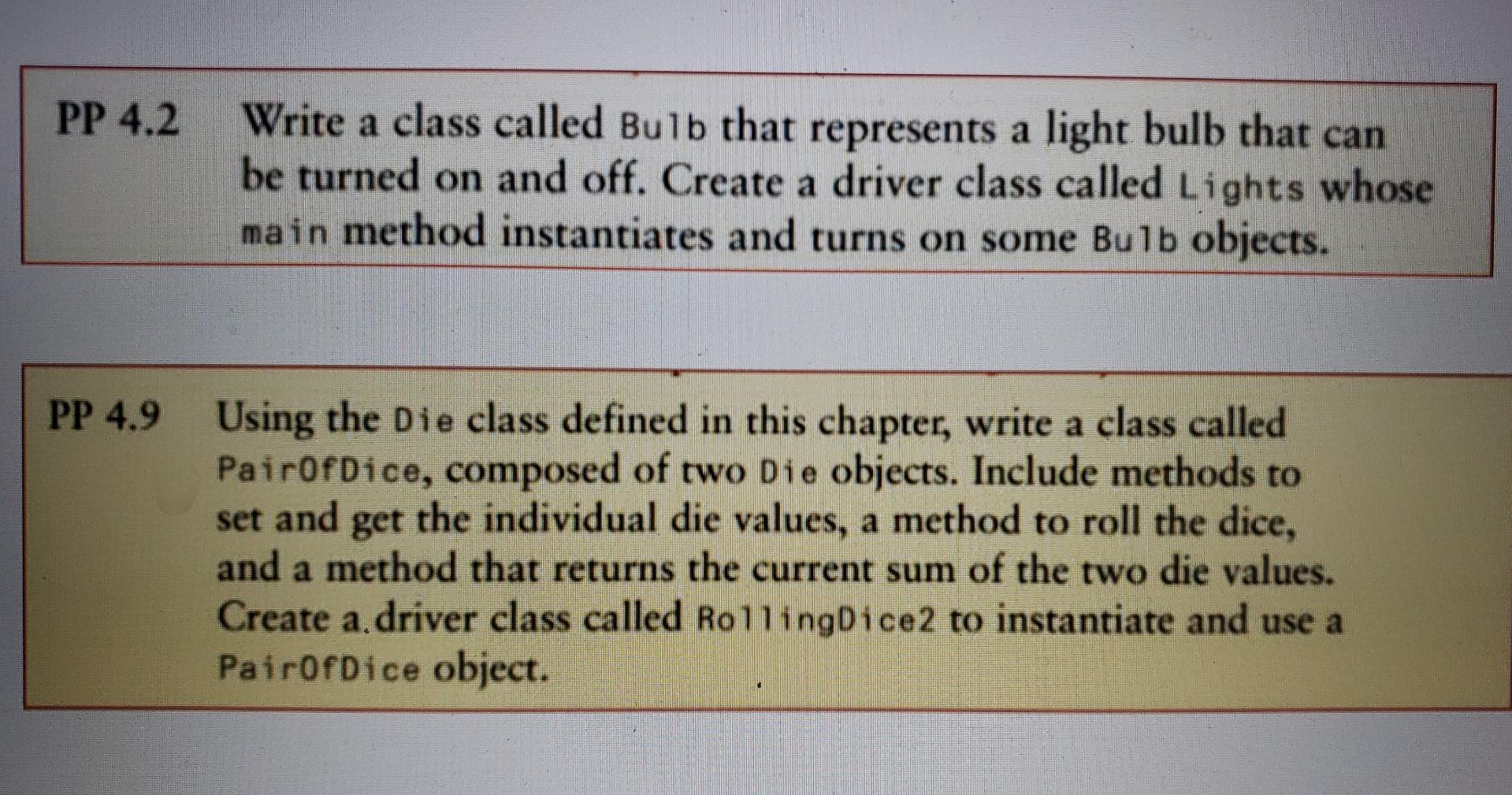 Solved PP 4.2 a Write a class called Bulb that represents a | Chegg.com