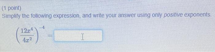 Solved (1 point) Simplify the following expression, and | Chegg.com