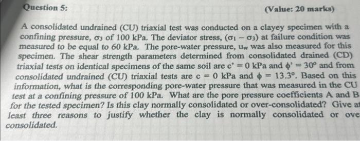 Solved A consolidated undrained (CU) triaxial test was | Chegg.com