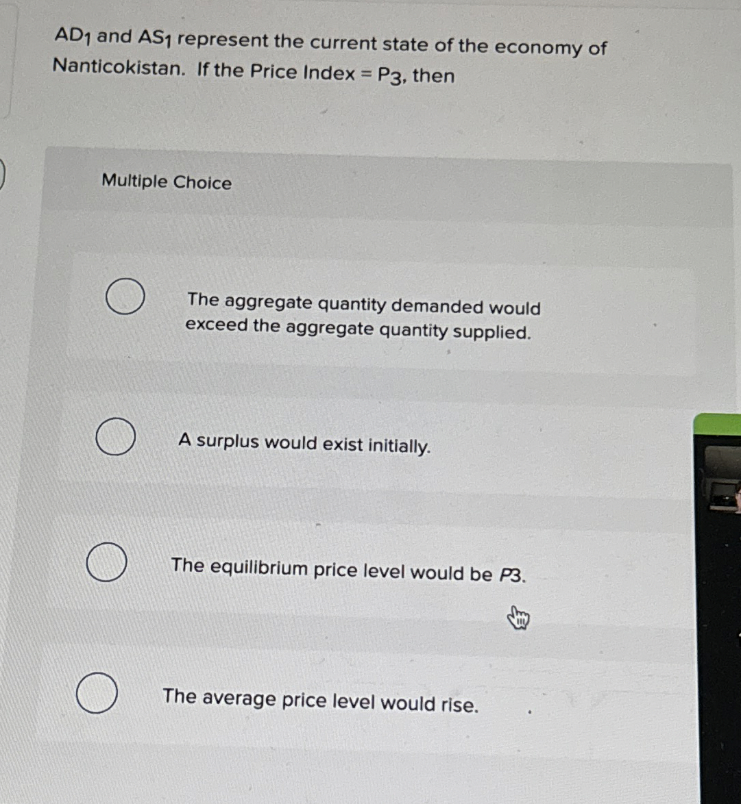 Solved AD1 ﻿and AS1 ﻿represent the current state of the | Chegg.com