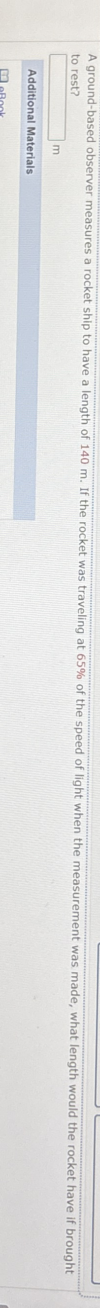 Solved A ground-based observer measures a rocket ship to | Chegg.com