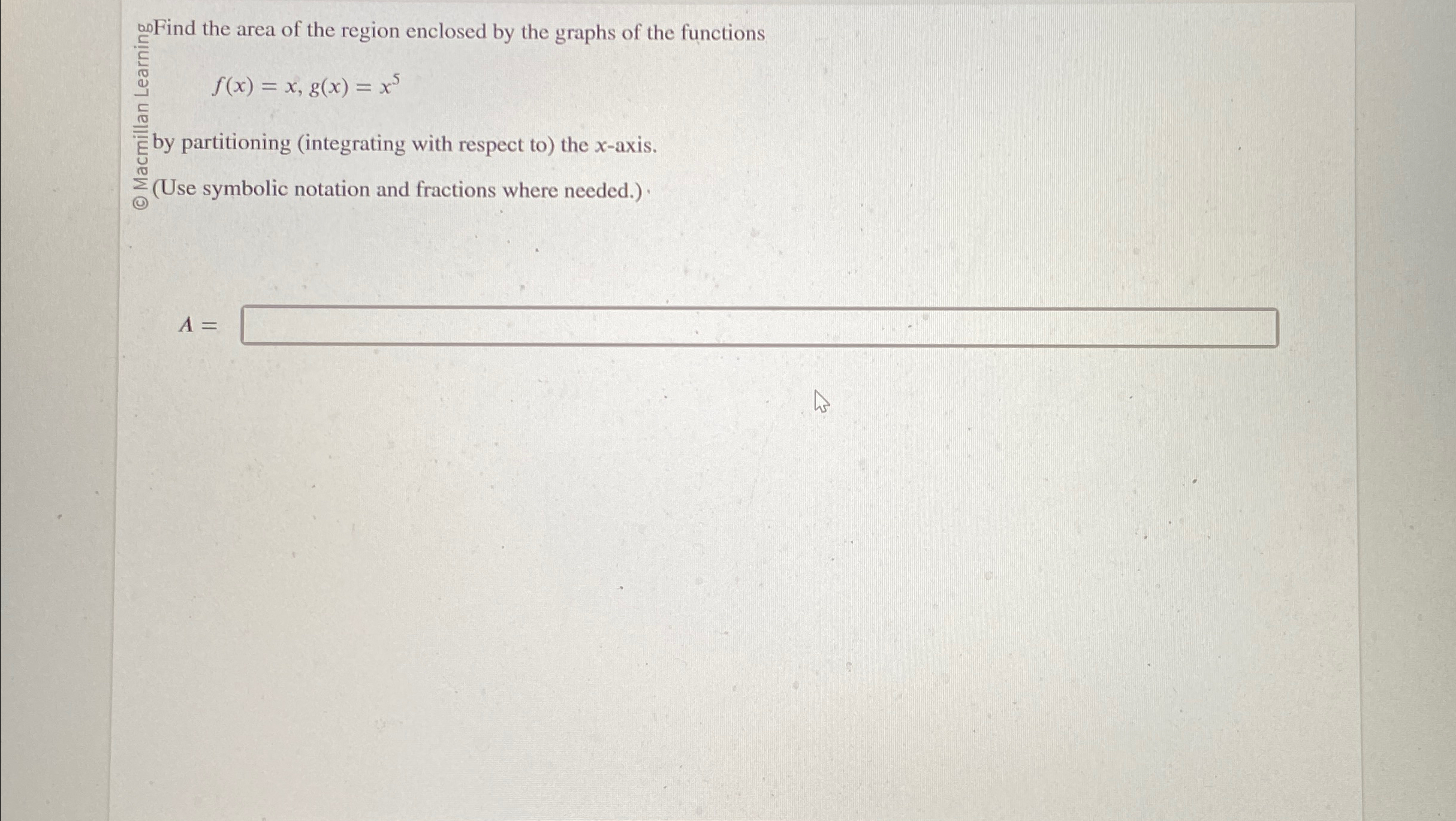 Solved f(x)=x,g(x)=x5by partitioning (integrating with | Chegg.com