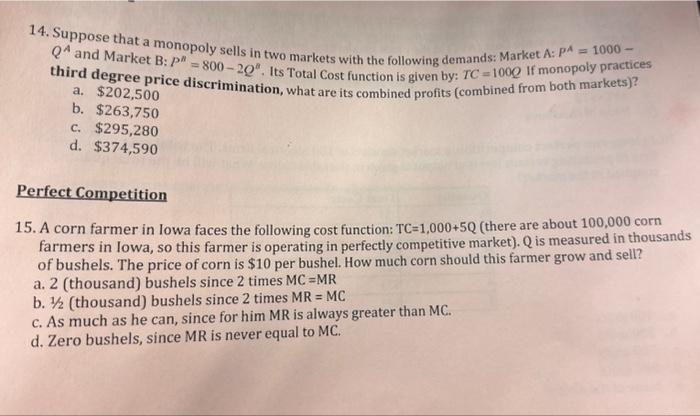 Solved 14. Suppose that a monopoly sells in two markets with | Chegg.com