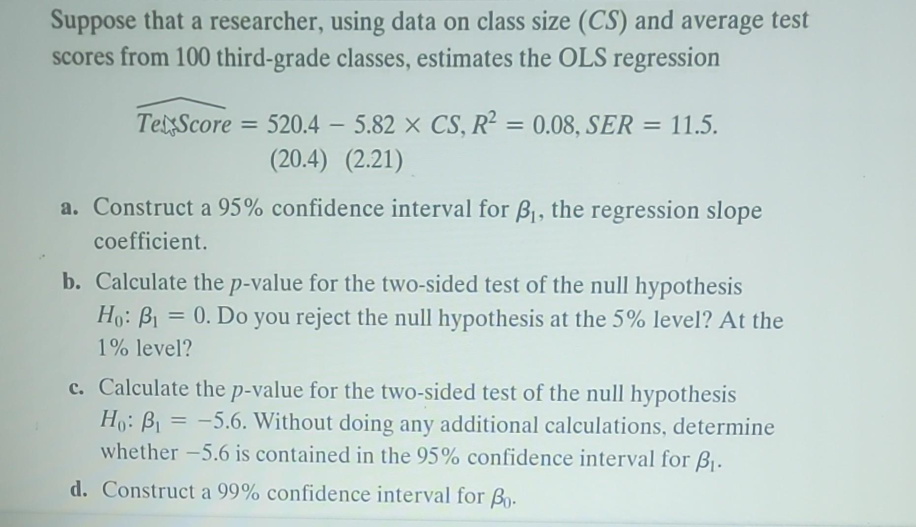 Solved Suppose that a researcher, using data on class size | Chegg.com