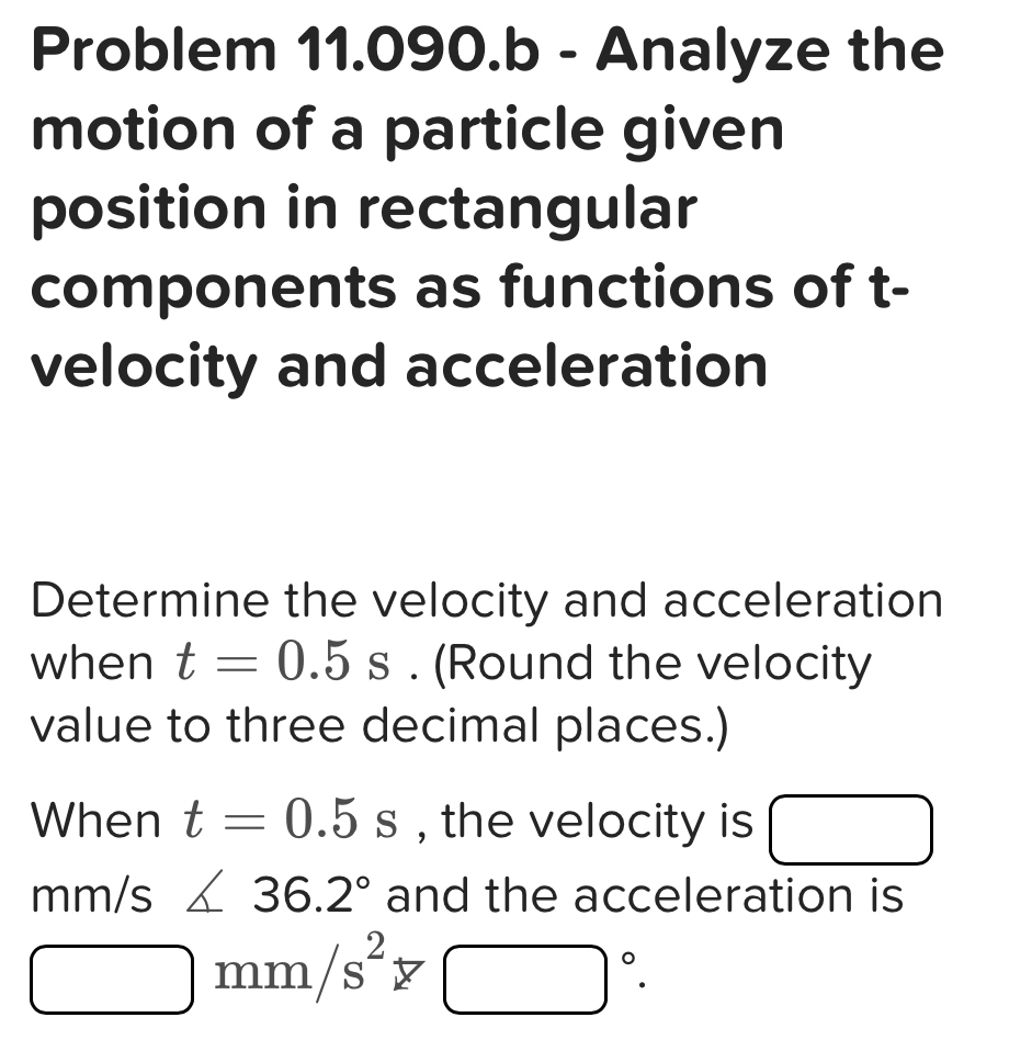 Solved Problem 11.090 - ﻿Analyze the motion of a particle | Chegg.com