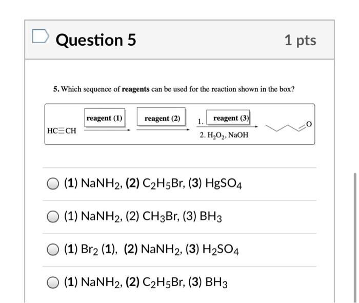 Solved Question 1 1 Pts 1 Which Sequence Of Reagents Can Be 3719