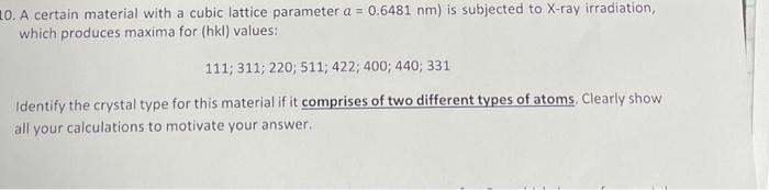 Solved A certain material with a cubic lattice parameter | Chegg.com