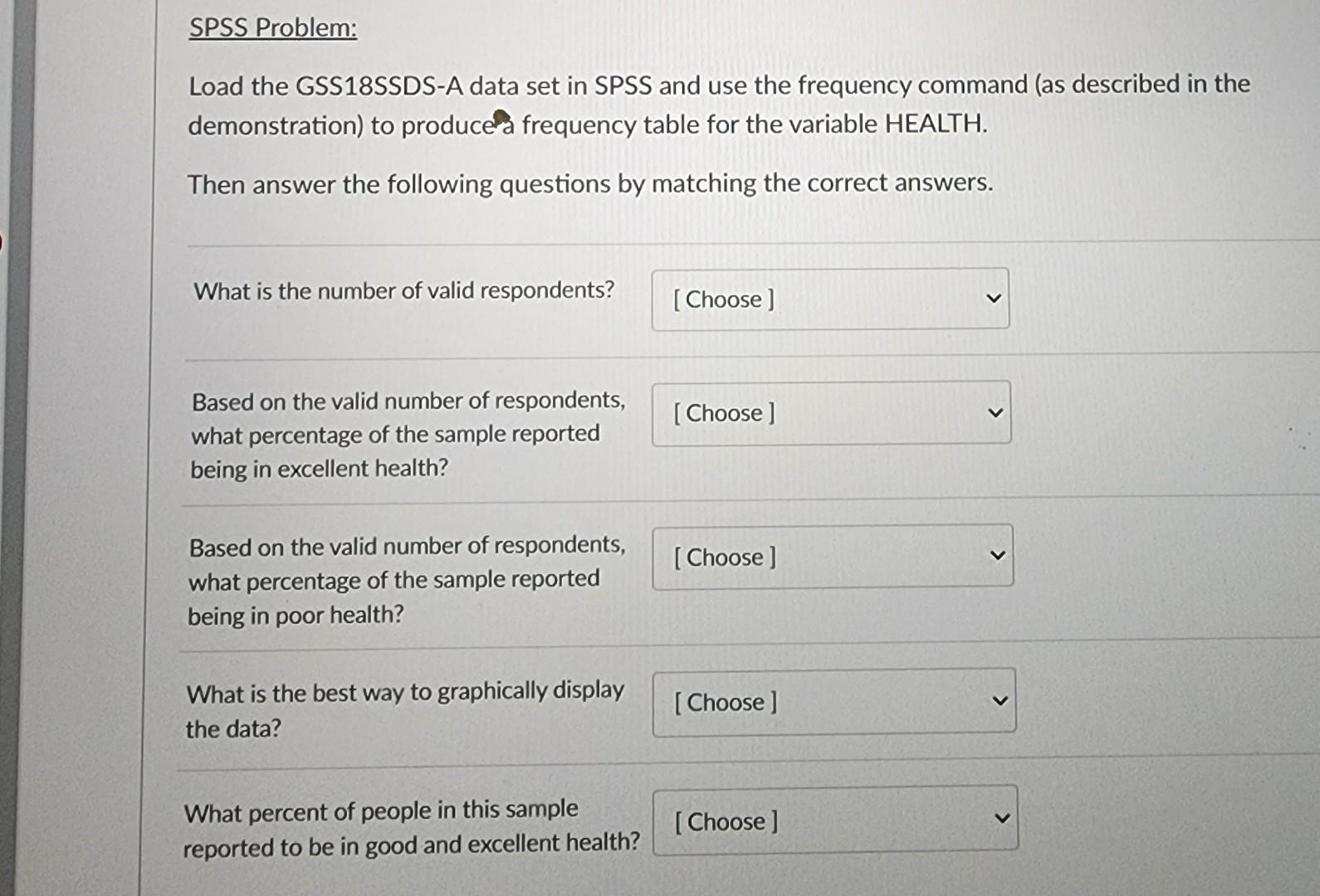 Load the GSS18SSDS-A data set in SPSS and use the | Chegg.com