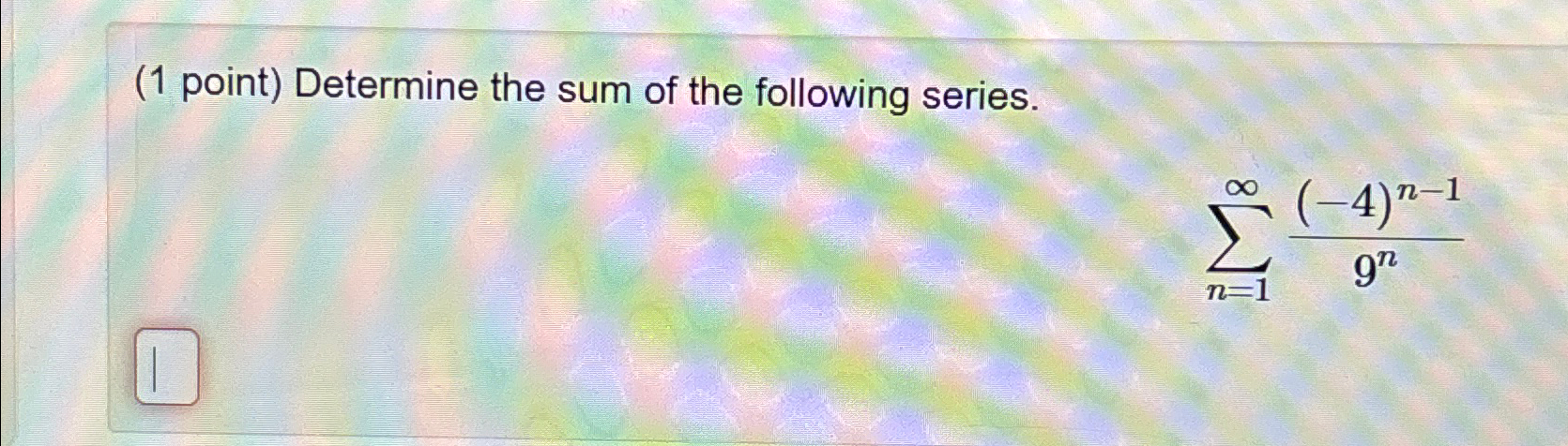 Solved (1 ﻿point) ﻿Determine the sum of the following | Chegg.com