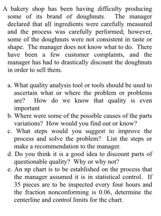 Solved A bakery shop has been having difficulty producing | Chegg.com