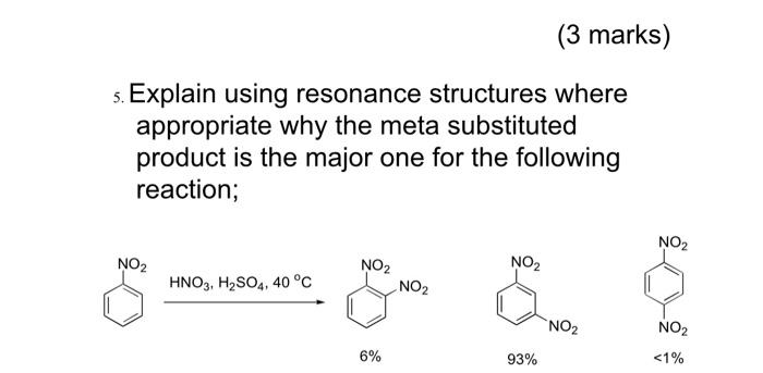 Solved 5. Explain using resonance structures where | Chegg.com