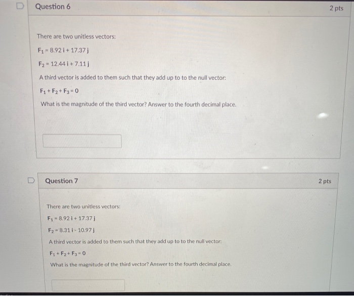 Solved Question 1 2 pts Find the magnitude of the unitless | Chegg.com