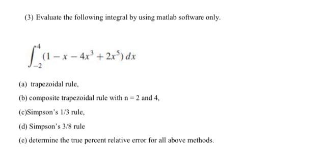 Solved (3) Evaluate the following integral by using matlab | Chegg.com