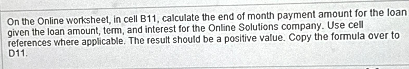 Solved On the Online worksheet, in cell B11, ﻿calculate the | Chegg.com