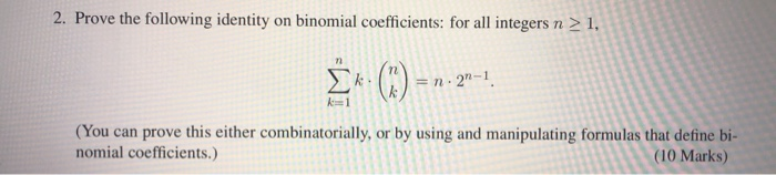 Solved 2. Prove the following identity on binomial | Chegg.com