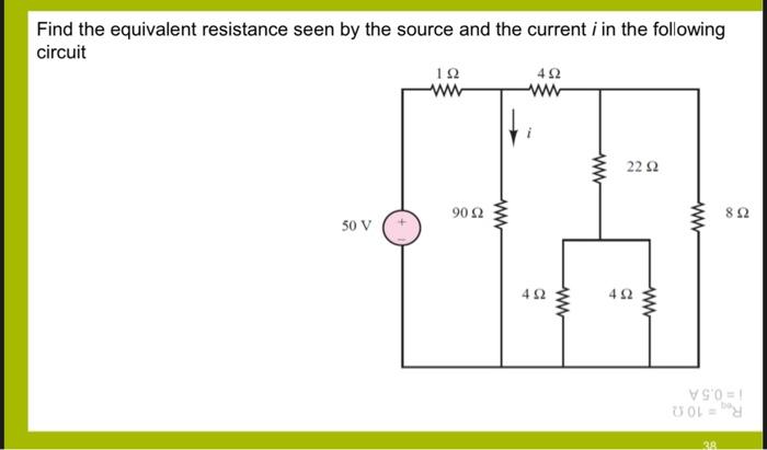 Solved Find the equivalent resistance seen by the source and | Chegg.com