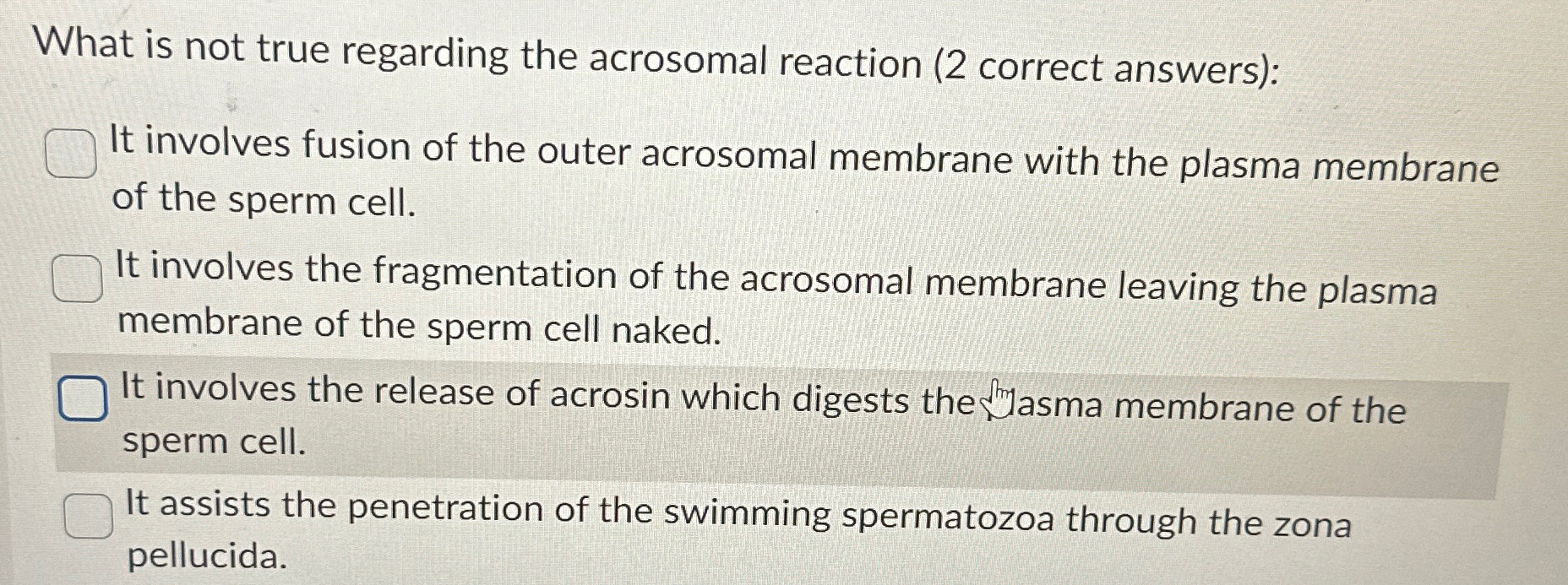 Solved What Is Not True Regarding The Acrosomal Reaction 2 
