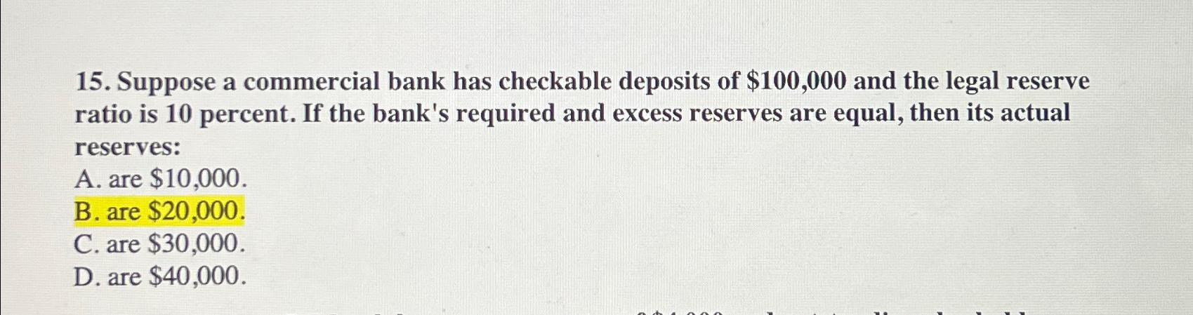 Solved Suppose a commercial bank has checkable deposits of | Chegg.com