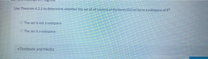 Solved Use Theorem 4.2.1 to determine whether the set of all | Chegg.com
