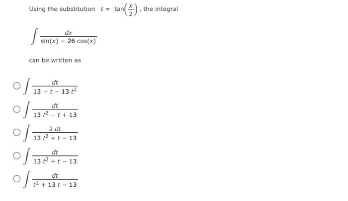 Solved Using the substitution t=tan(2x), the integral | Chegg.com