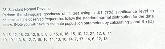 Solved 23. Standard Normal Deviation Perform the chi-square | Chegg.com