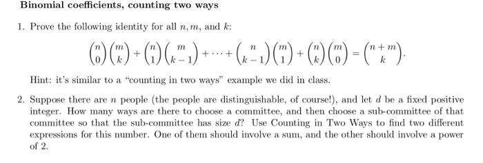 Solved Binomial coefficients, counting two ways 1. Prove the | Chegg.com