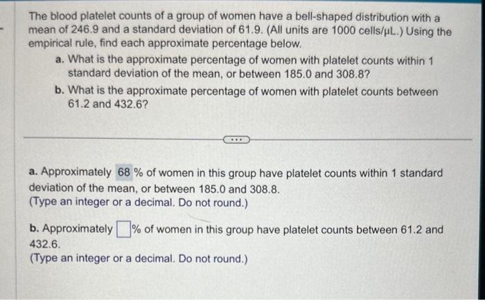 Solved The blood platelet counts of a group of women have a | Chegg.com