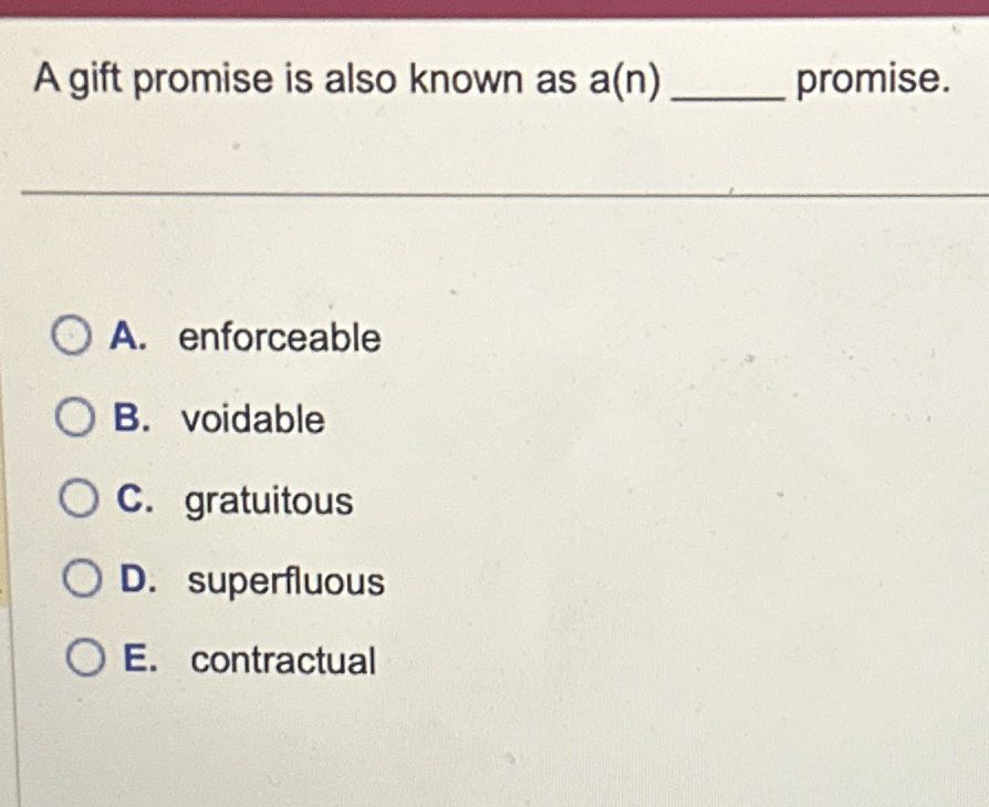 Solved A gift promise is also known as a(n) ﻿promise.A. | Chegg.com