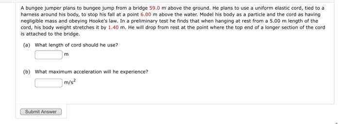 Solved A bungee jumper plans to bungee jump from a bridge | Chegg.com