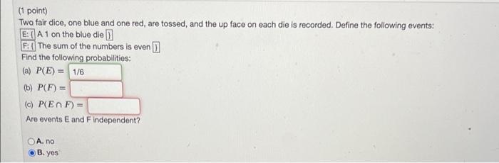 Solved Two fair dice, one blue and one red, are tossed, and | Chegg.com