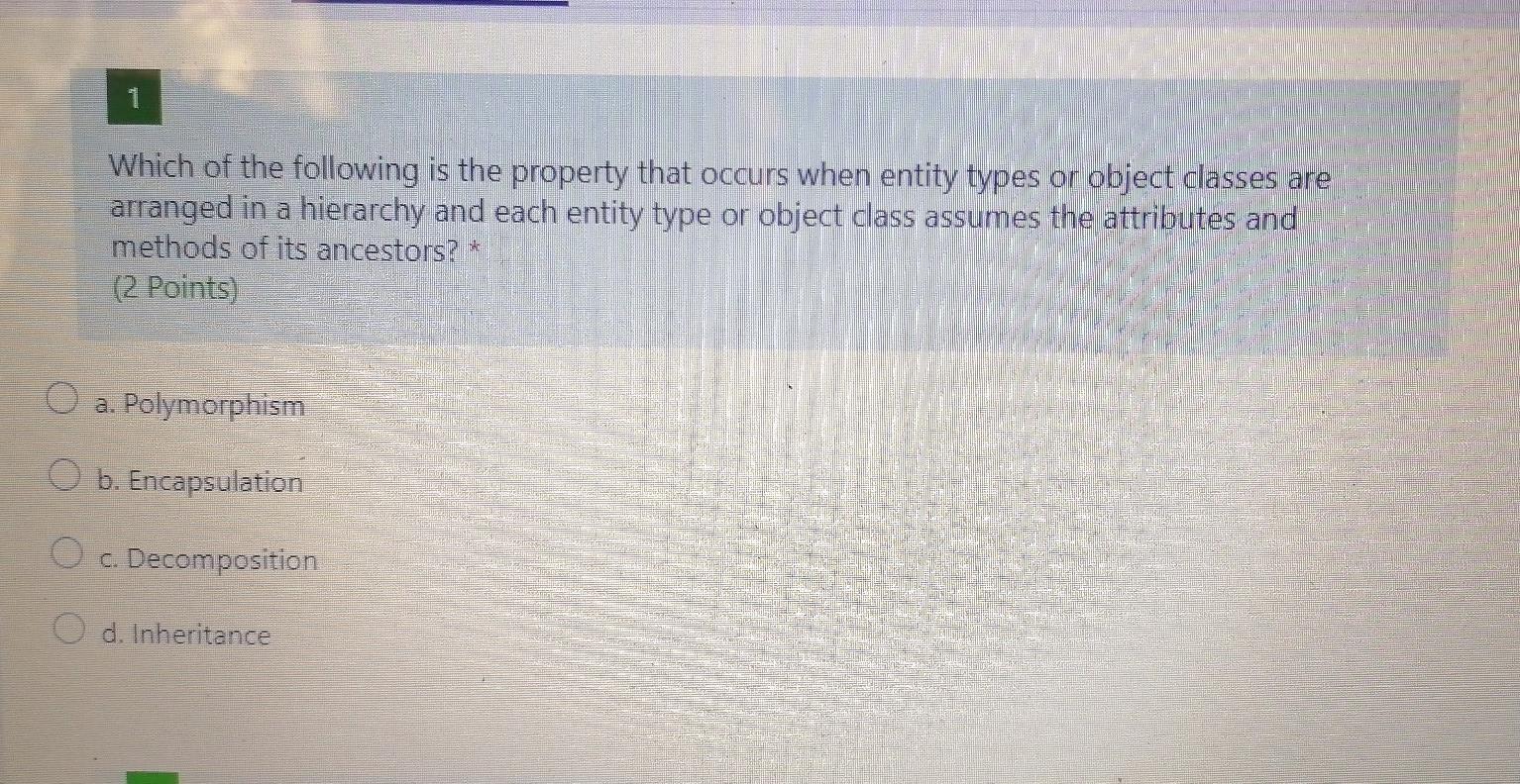 Solved 1 Which of the following is the property that occurs | Chegg.com