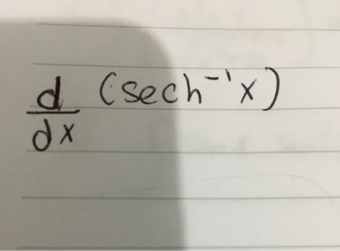 Solved d (sech x) dx | Chegg.com
