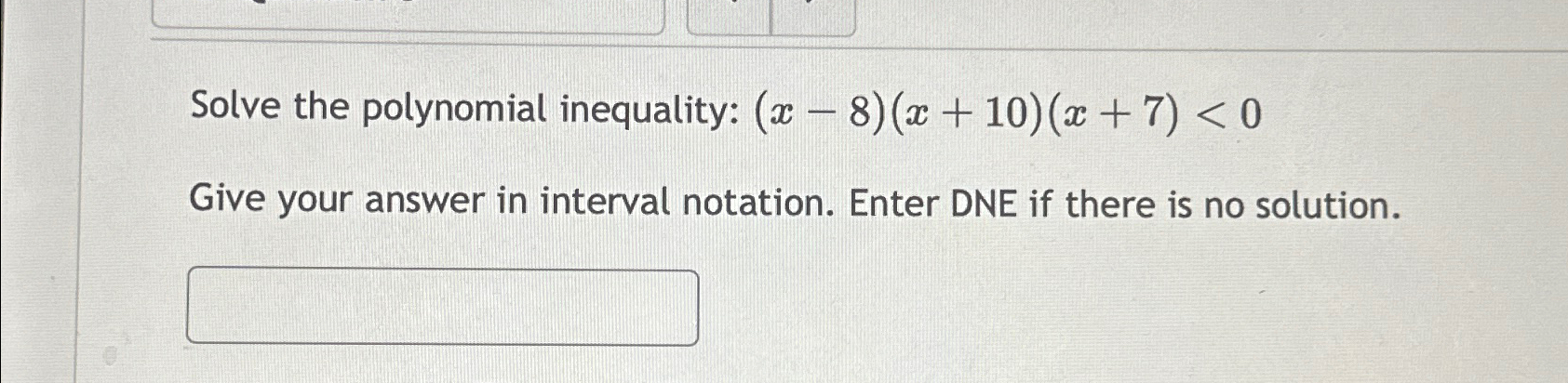 Solved Solve the polynomial inequality: | Chegg.com