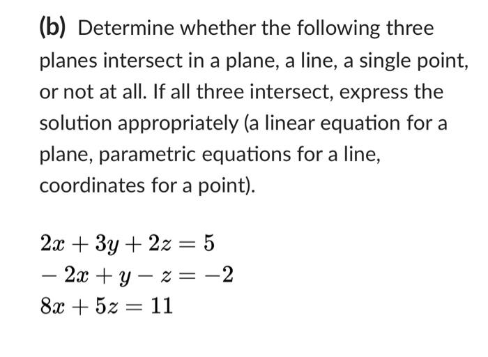 Solved Determine whether the following three planes | Chegg.com