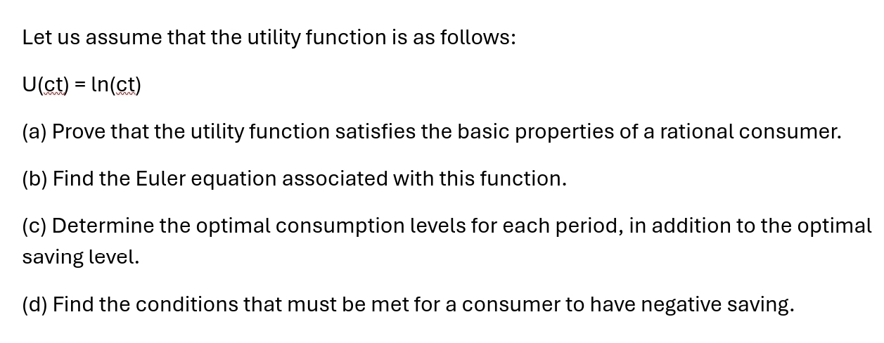 Solved Let us assume that the utility function is as | Chegg.com