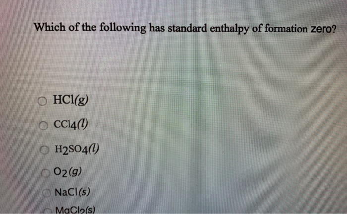 Solved Which Of The Following Has Standard Enthalpy Of